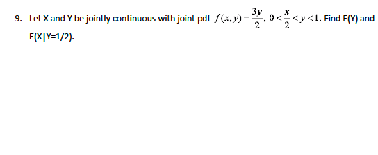 Solved 3y 9. Let X and Y be jointly continuous with joint | Chegg.com