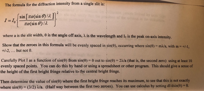 Solved The formula for the diffraction intensity from a | Chegg.com