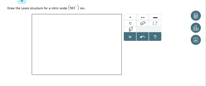 Solved Draw the Lewis structure for a nitric oxide (No) ion. | Chegg.com