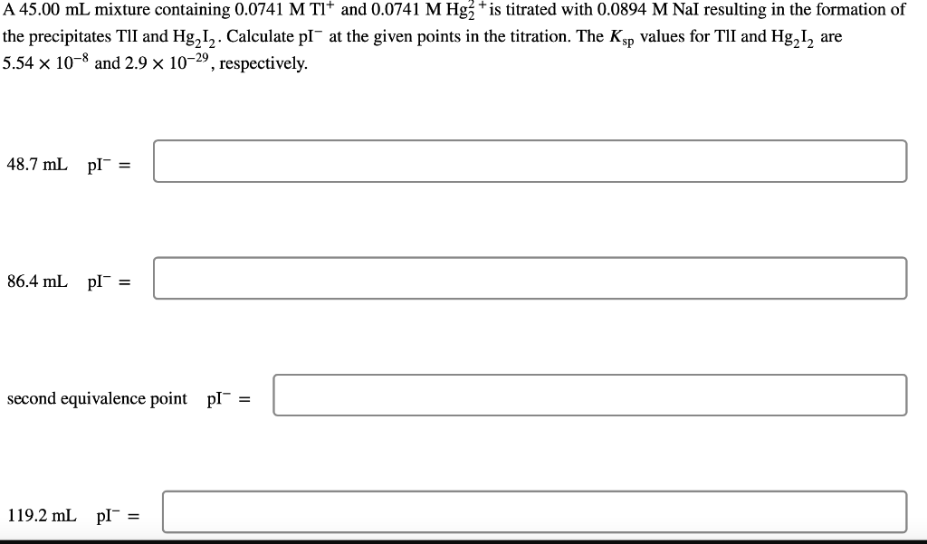Solved A 45.00 mL mixture containing 0.0741MTl+and | Chegg.com