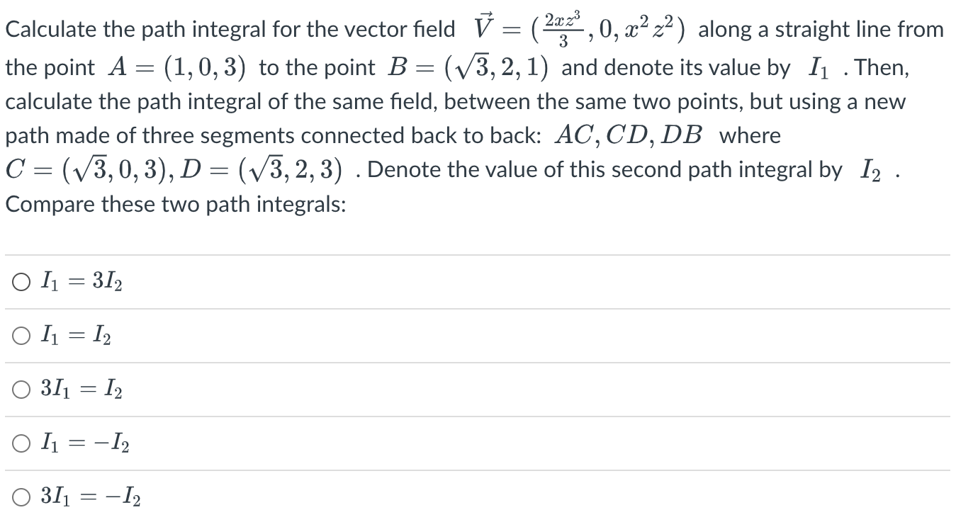 Solved Calculate the path integral for the vector field | Chegg.com
