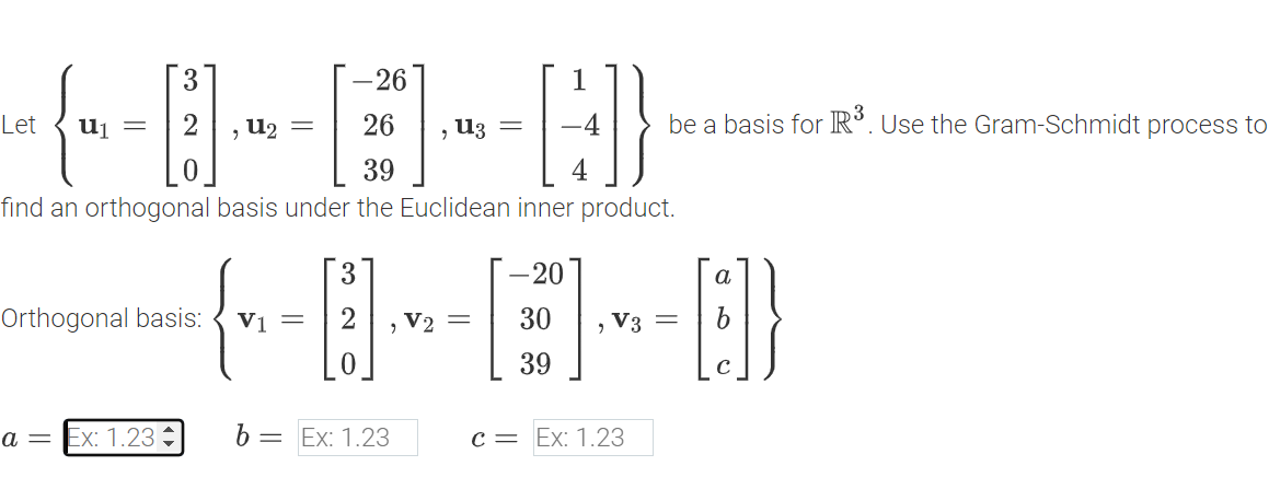 Solved Let {u1=[320],u2=[-262639],u3=[1-44]} ﻿be a basis for | Chegg.com