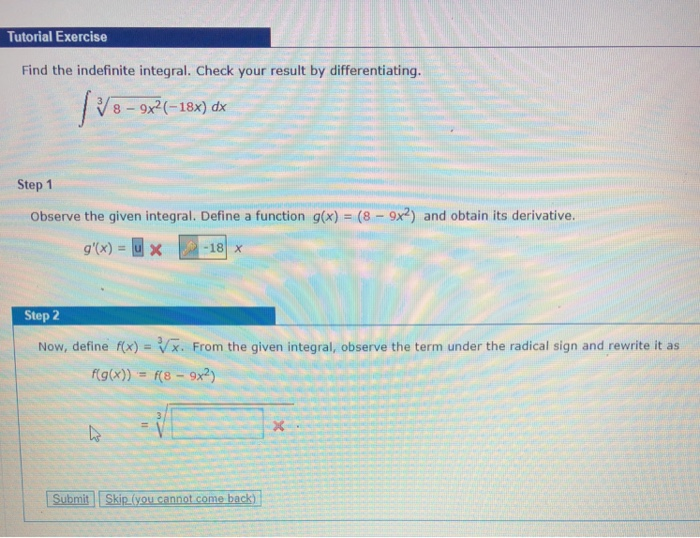 Solved Tutorial Exercise Find the indefinite integral. Check | Chegg.com