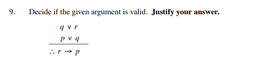 Solved 9. Decide if the given argument is valid. Justify | Chegg.com