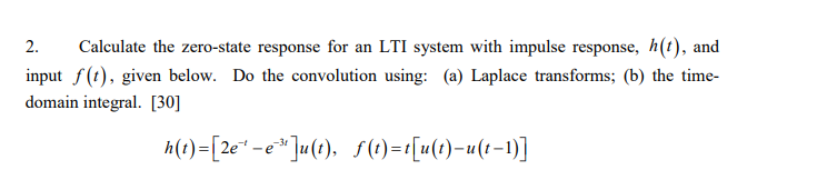 Solved 2. Calculate the zero-state response for an LTI | Chegg.com