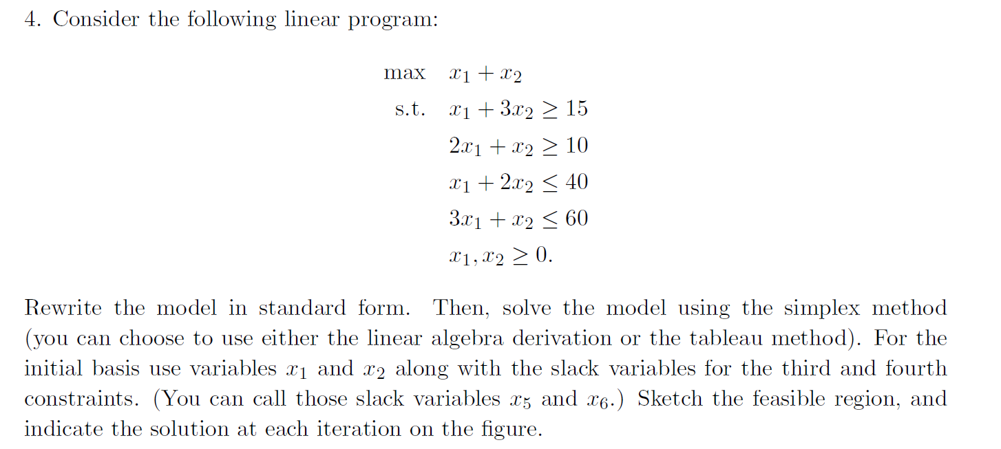 Solved 4. Consider the following linear program: max s.t. | Chegg.com