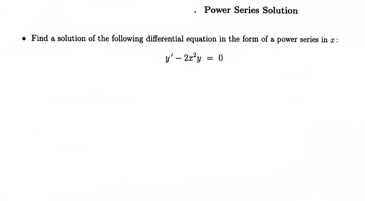 Solved Power Series Solution • Find a solution of the | Chegg.com