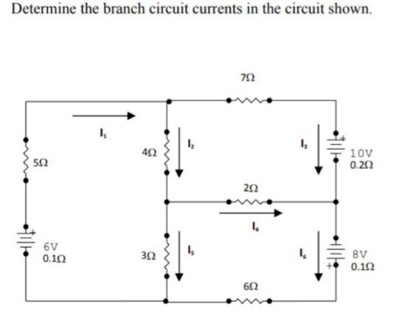 Solved Determine the branch circuit currents in the circuit | Chegg.com