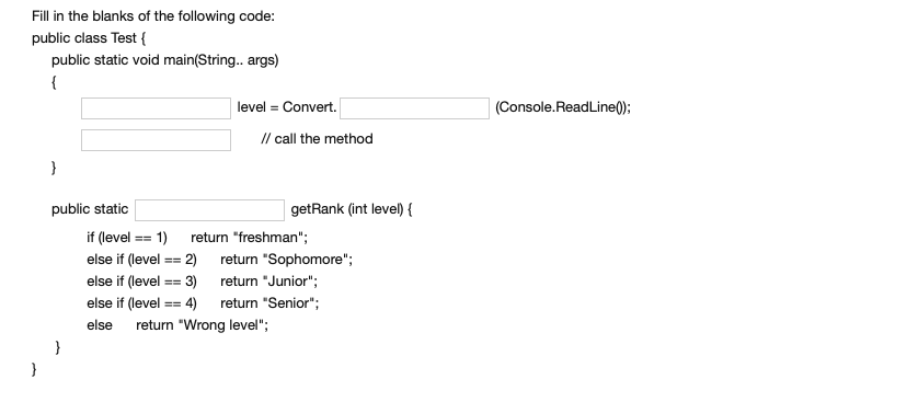 Solved Fill in the blanks of the following code: public | Chegg.com