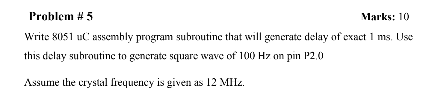 Solved Problem # 5 Marks: 10 Write 8051uC assembly program | Chegg.com