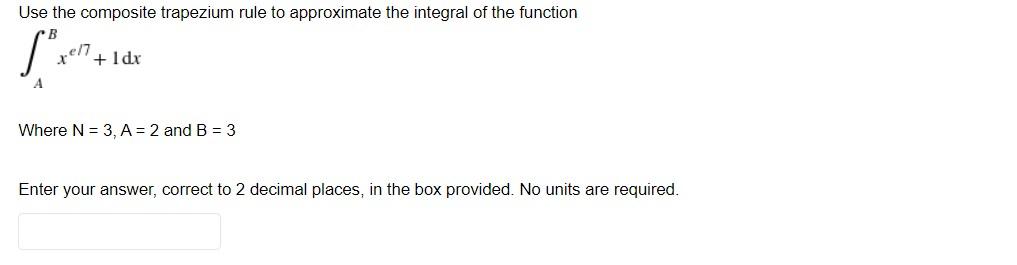 Solved Use the composite trapezium rule to approximate the | Chegg.com