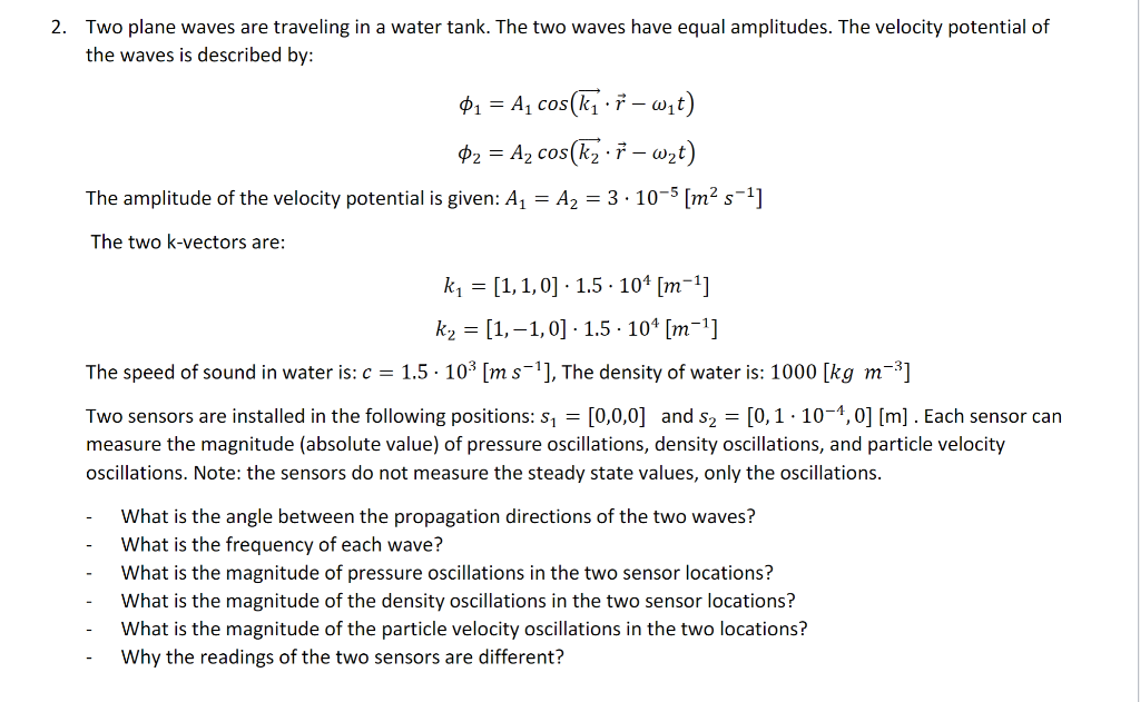 Solved 2. Two plane waves are traveling in a water tank. The | Chegg.com