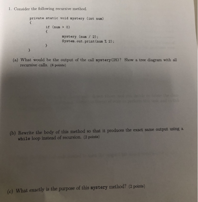 Solved 1. Consider the following recursive method. private | Chegg.com