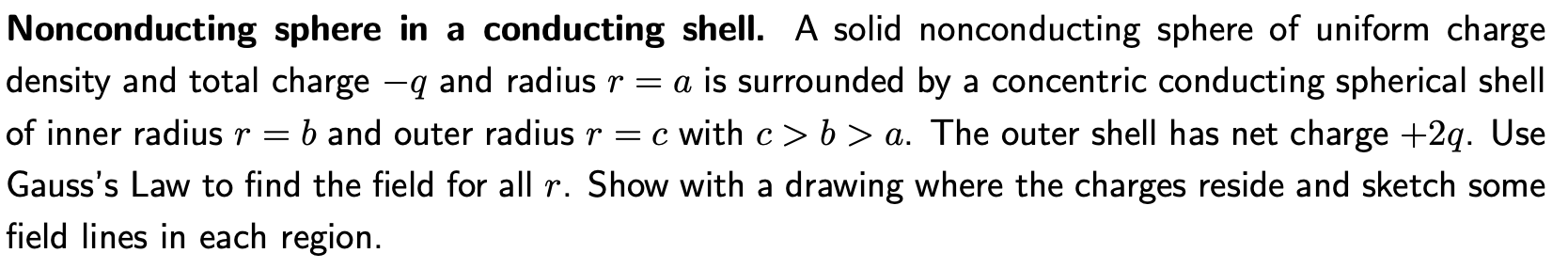Solved Nonconducting sphere in a conducting shell. A solid | Chegg.com
