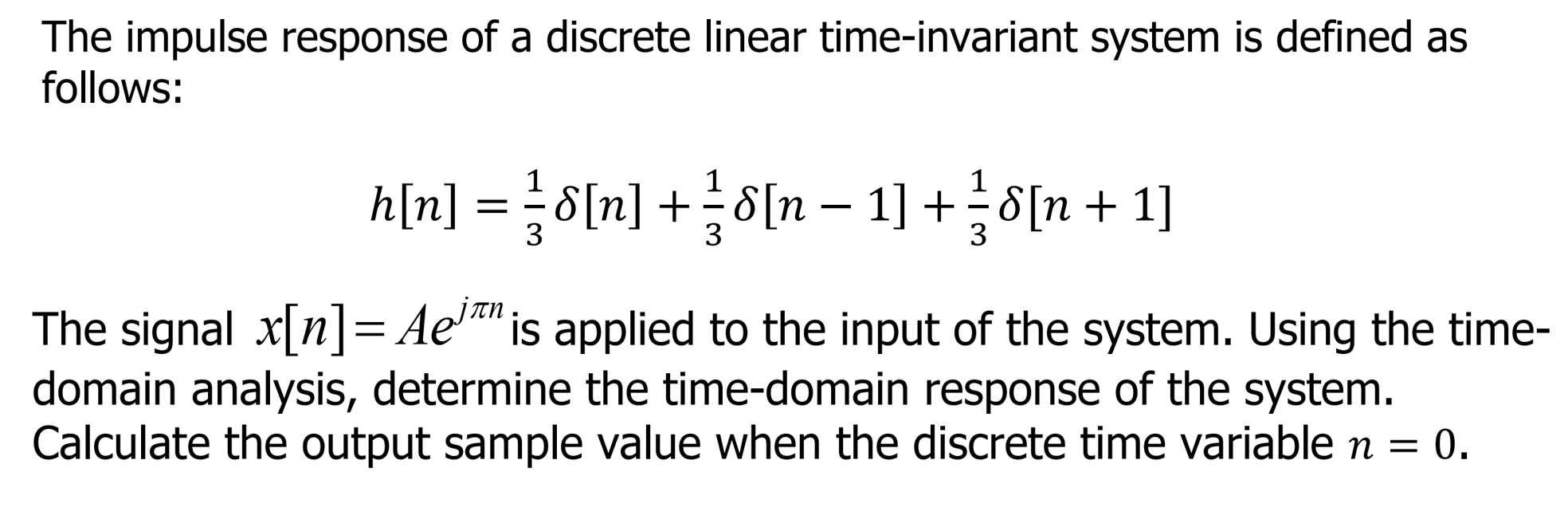 Solved The impulse response of a discrete linear | Chegg.com