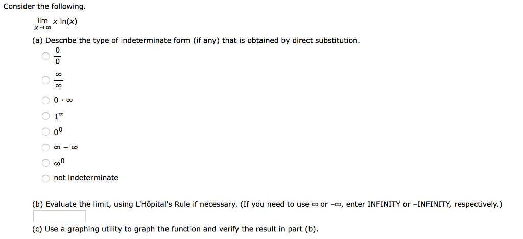 Solved Consider the following. lim x In(x) (a) Describe the | Chegg.com Solved Consider the following. lim x In(x) (a) Describe the | Chegg.com