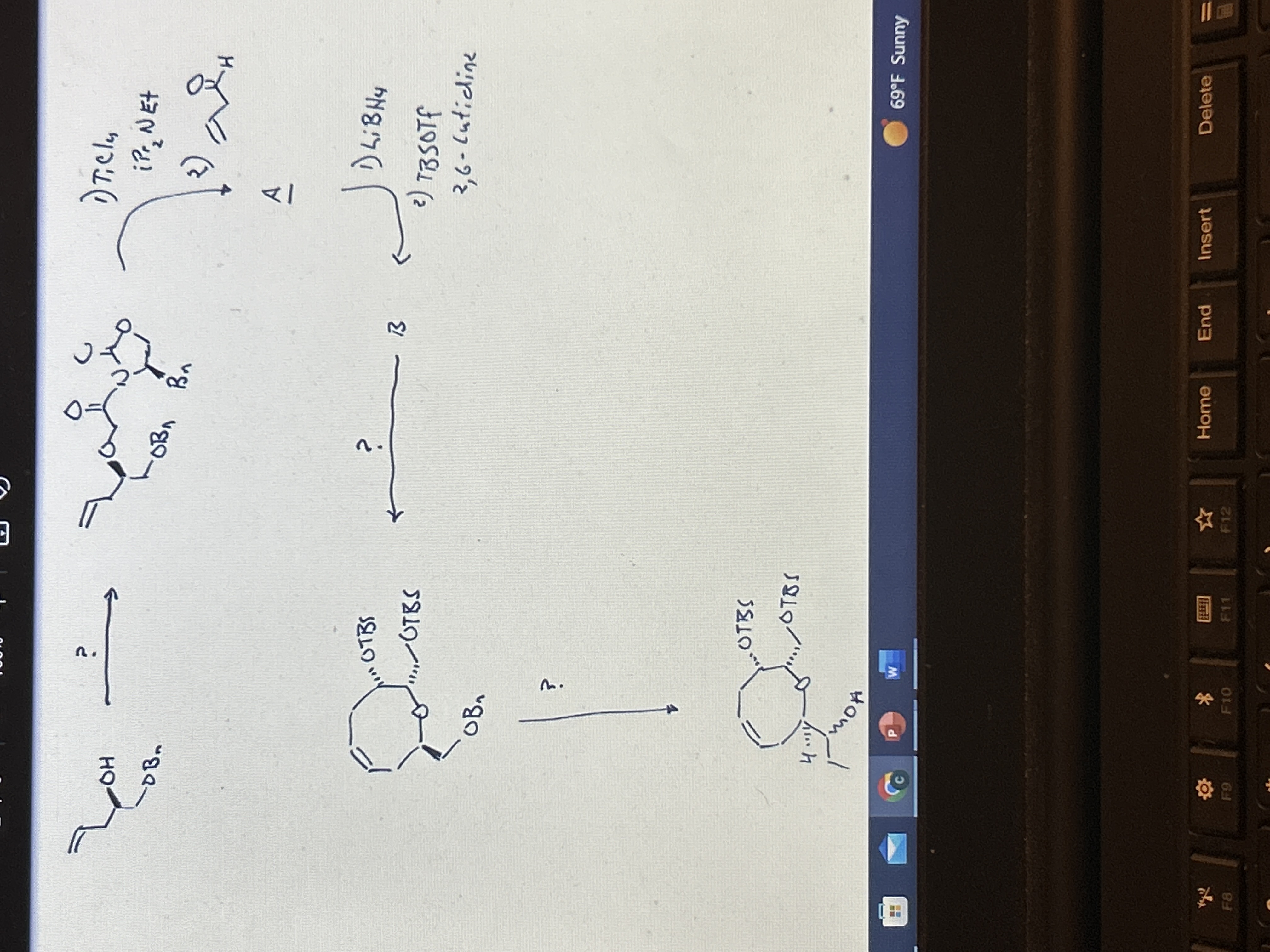 1) T1Cl4 iPr 2N Et 2) A + ? 1) SiBN4 2) TBSOTf | Chegg.com