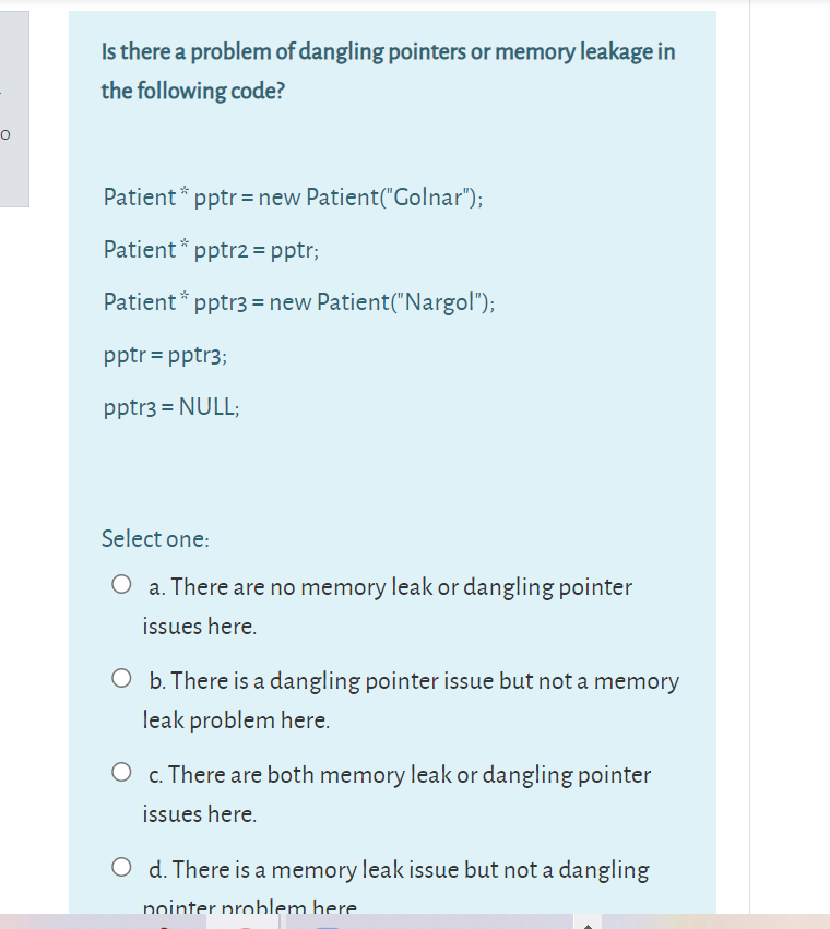 Solved Is there a problem of dangling pointers or memory | Chegg.com