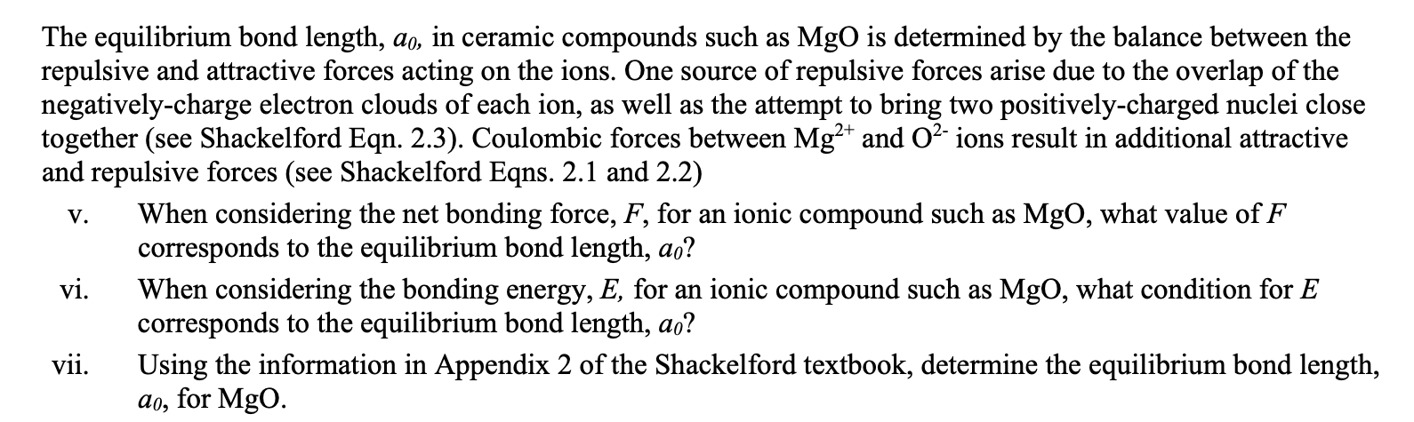 Solved The equilibrium bond length, a0, in ceramic compounds | Chegg.com