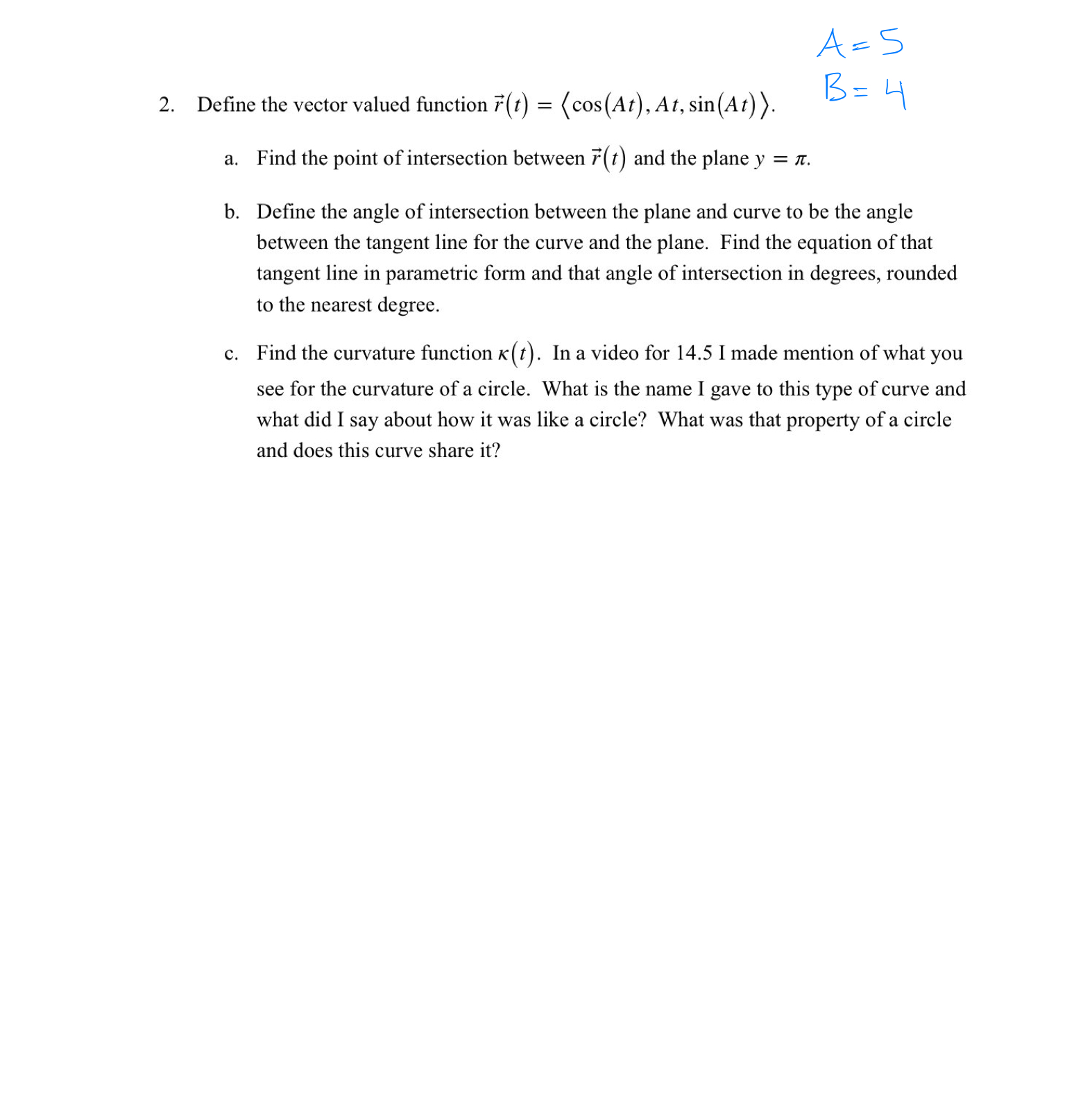 Solved A=5, ﻿B=4.Define the vector valued function | Chegg.com