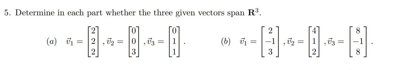 Solved 5. Determine in each part whether the three given | Chegg.com
