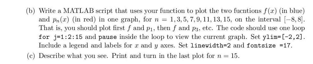 Solved 5. Convergence of Taylor series. (a) Write a MATLAB | Chegg.com