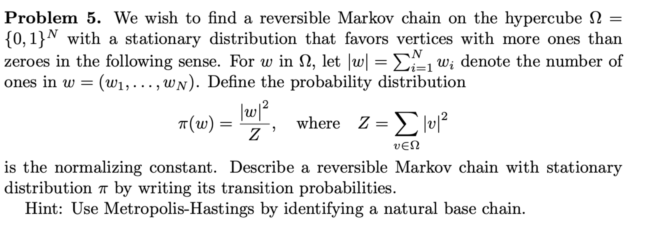 Problem 5 We Wish To Find A Reversible Markov