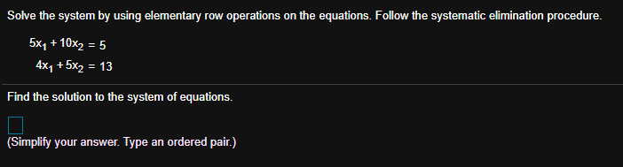 Solved Solve the system by using elementary row operations | Chegg.com