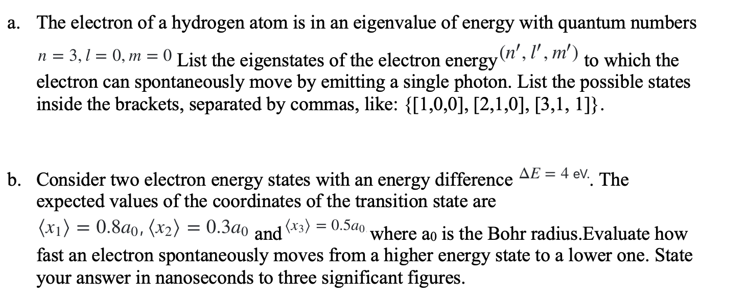Solved n = a. The electron of a hydrogen atom is in an | Chegg.com