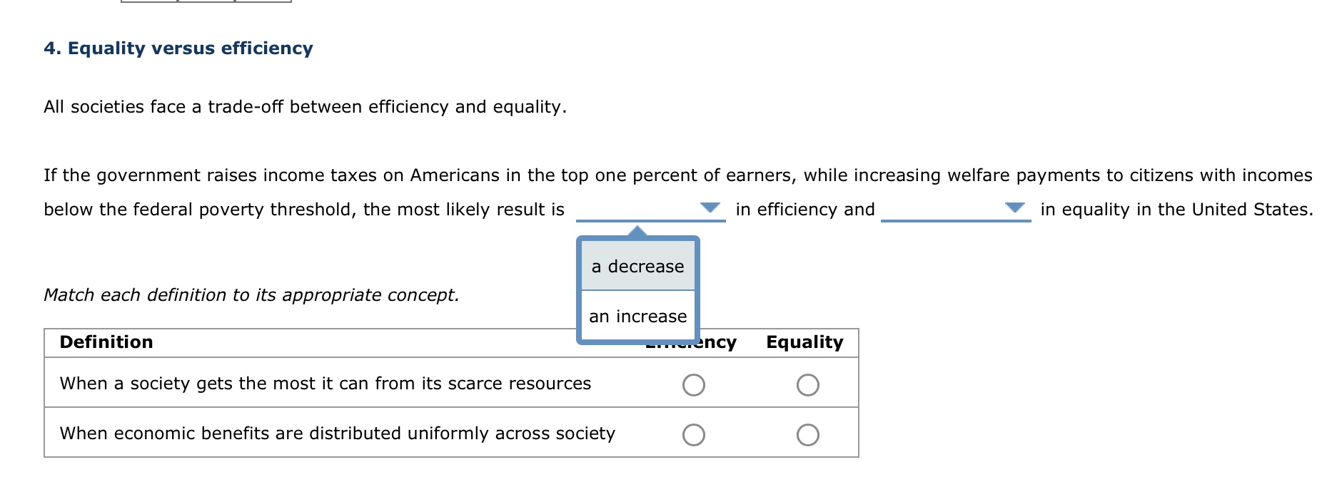 Solved 4. Equality versus efficiency All societies face a | Chegg.com