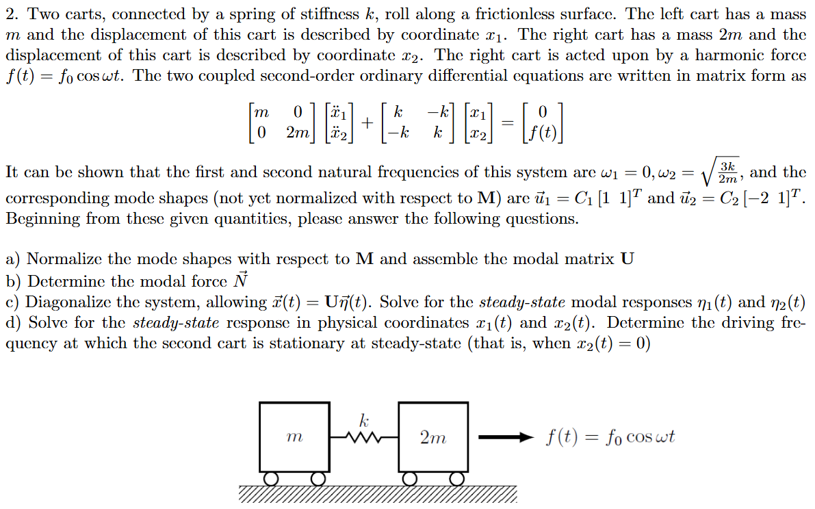 Solved by an EXPERT Two carts, connected by ﻿a spring of ﻿stiffness k, | Chegg.com