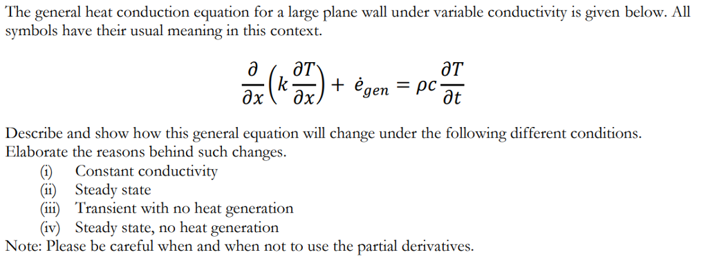 Solved The general heat conduction equation for a large | Chegg.com