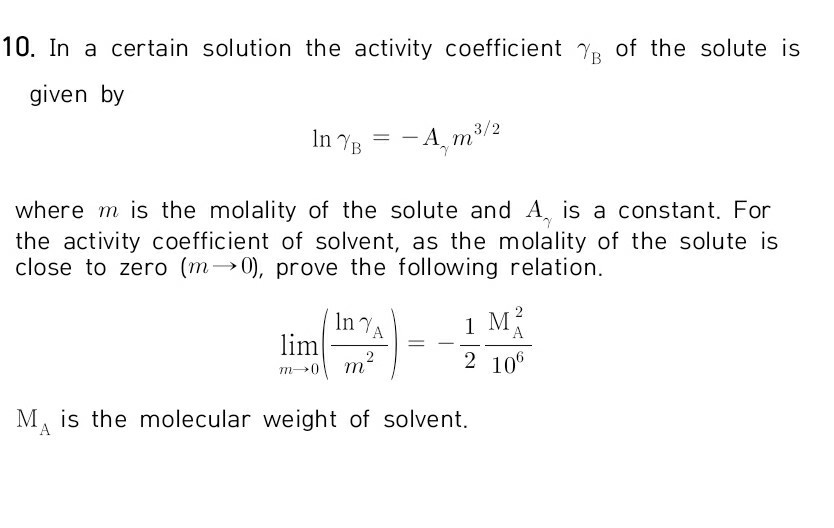 10. In a certain solution the activity coefficient of | Chegg.com