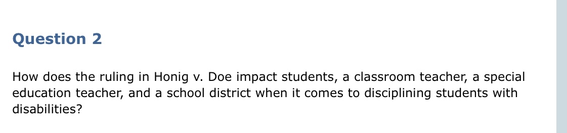 Solved Question 2How does the ruling in Honig v. ﻿Doe impact | Chegg.com
