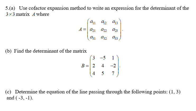 Solved 5.(a) Use cofactor expansion method to write an | Chegg.com
