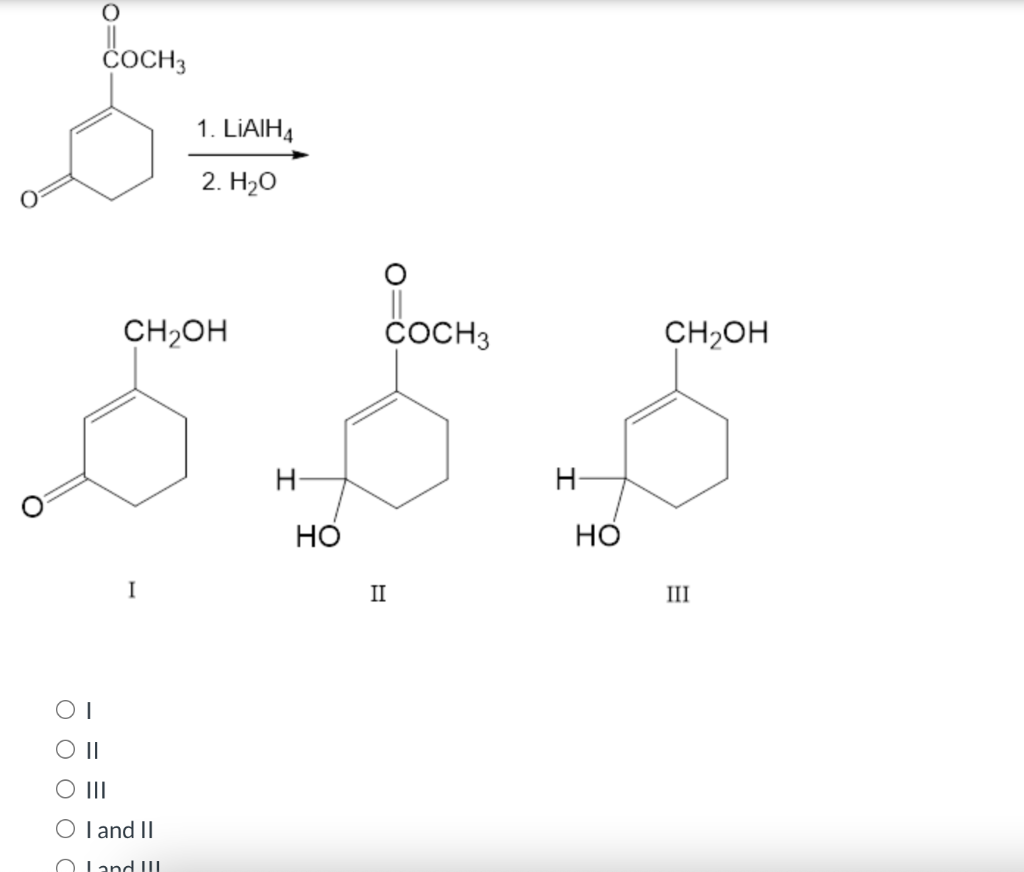 Solved COCH3 1. LiAIHA 2. H2O СН2ОН COCH3 снуон Б.Т. НО НО I | Chegg.com