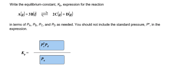 Solved Write the equilibrium-constant, Kp, expression for | Chegg.com