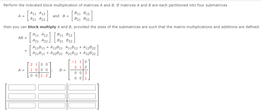 Solved Perform the indicated block multiplication of | Chegg.com