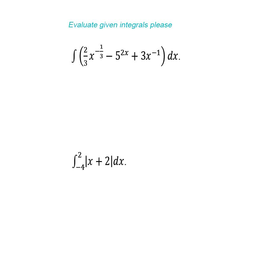 Solved Evaluate Given Integrals Please Sex X1 52x 3x 1