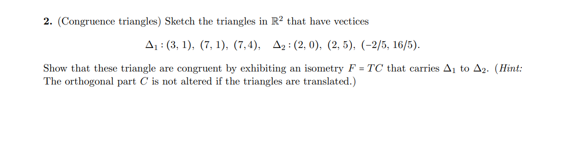 Solved 2. (Congruence triangles) Sketch the triangles in R2 | Chegg.com