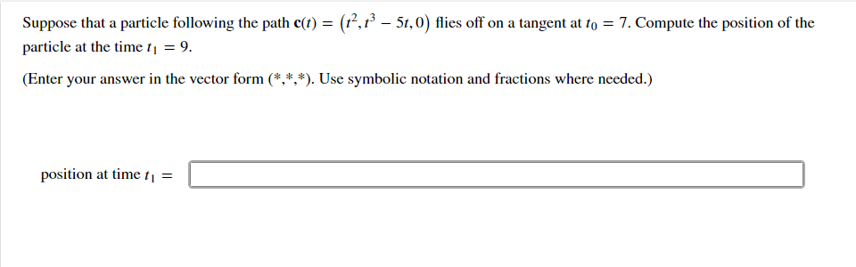 Solved Suppose that a particle following the path | Chegg.com