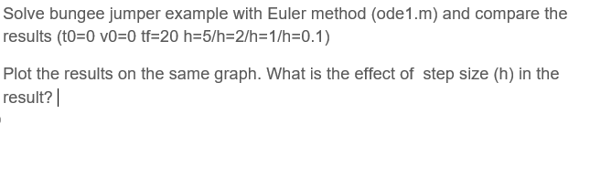 Solved Solve bungee jumper example with Euler method | Chegg.com
