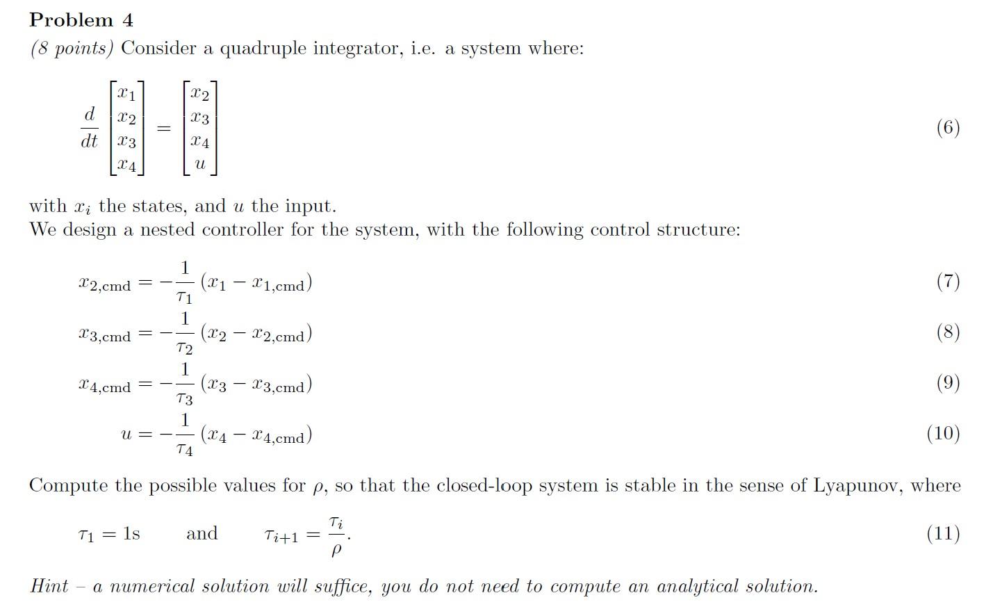 Problem 4 (8 points) Consider a quadruple integrator, | Chegg.com