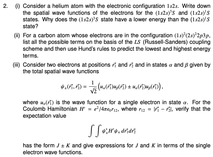 Solved 2 I Consider A Helium Atom With The Electronic