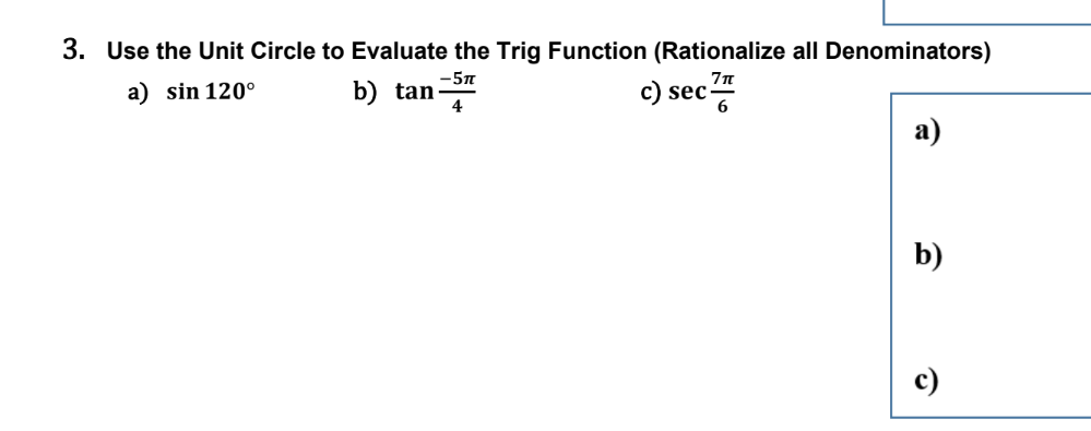 Solved Use the Unit Circle to Evaluate the Trig Function | Chegg.com