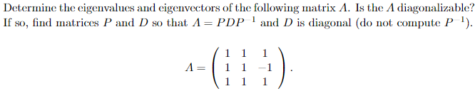Solved Determine the eigenvalues and eigenvectors of the | Chegg.com