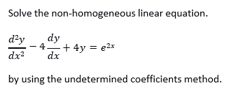 Solved Solve the non-homogeneous linear equation. by using | Chegg.com