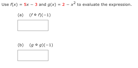 Solved Use f(x)=5x-3 ﻿and g(x)=2-x2 ﻿to evaluate the | Chegg.com
