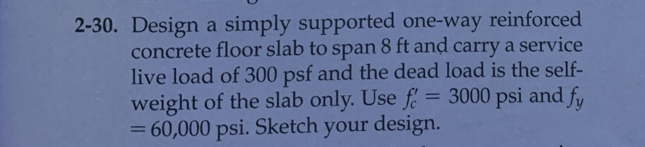 Solved 2-30. Design a simply supported one-way reinforced | Chegg.com