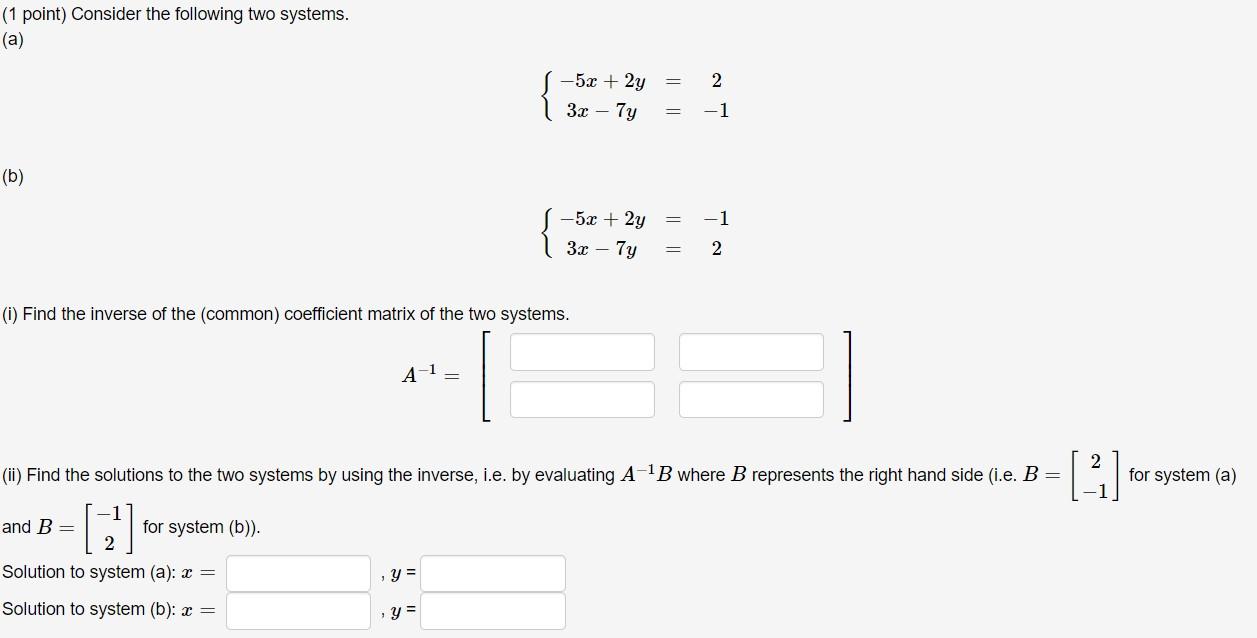 Solved ( 1 point) Consider the following two systems. (a) | Chegg.com